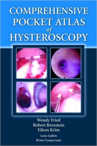 Hysteroscopy Books Comprehensive Pocket Atlas of Hysteroscopy ...
